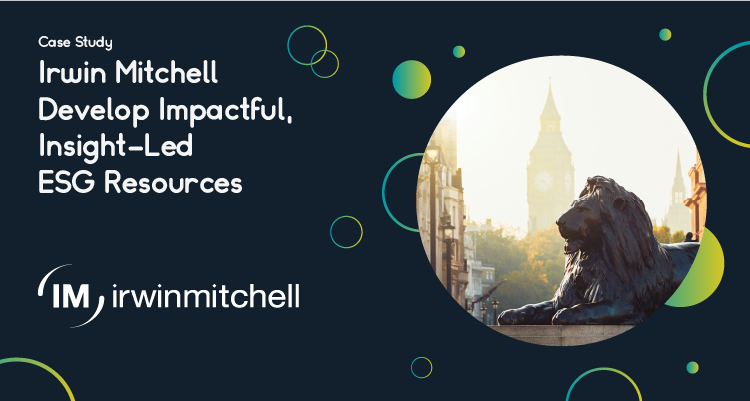 Irwin Mitchell Develop Impactful, Insight-Led ESG Resources